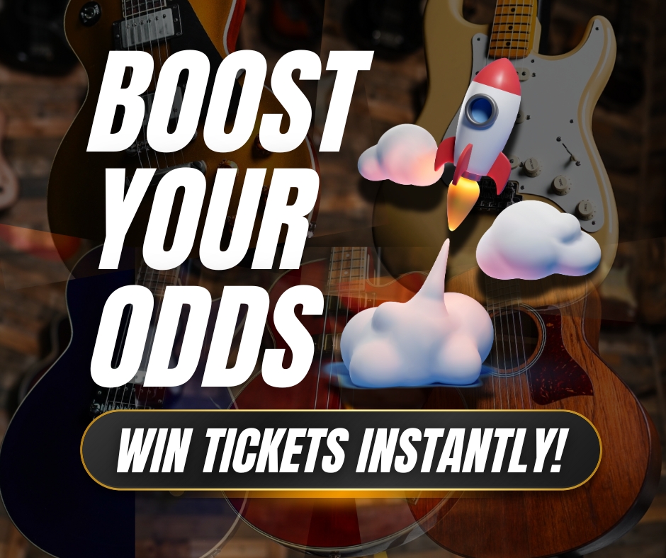 Boost Your Odds - Win Tickets Instantly! - The Guitar Marketplace